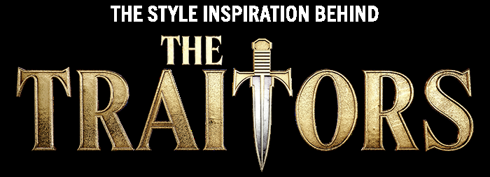 The Style Inspiration Behind The Traitors